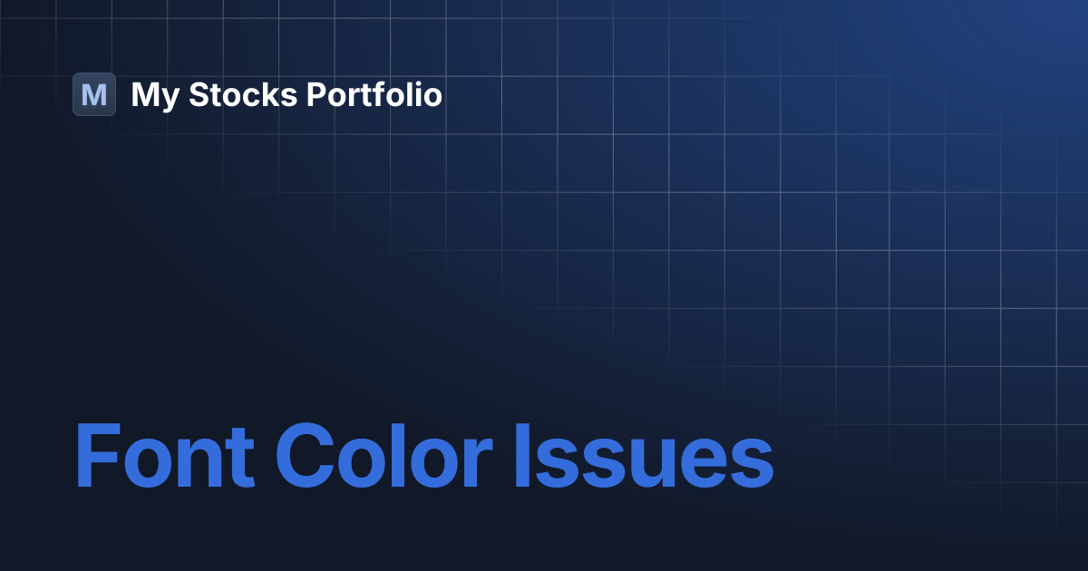 Font Color Issues | My Stocks Portfolio