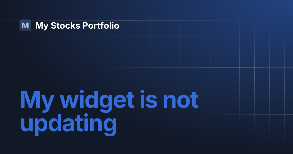 My widget is not updating | My Stocks Portfolio