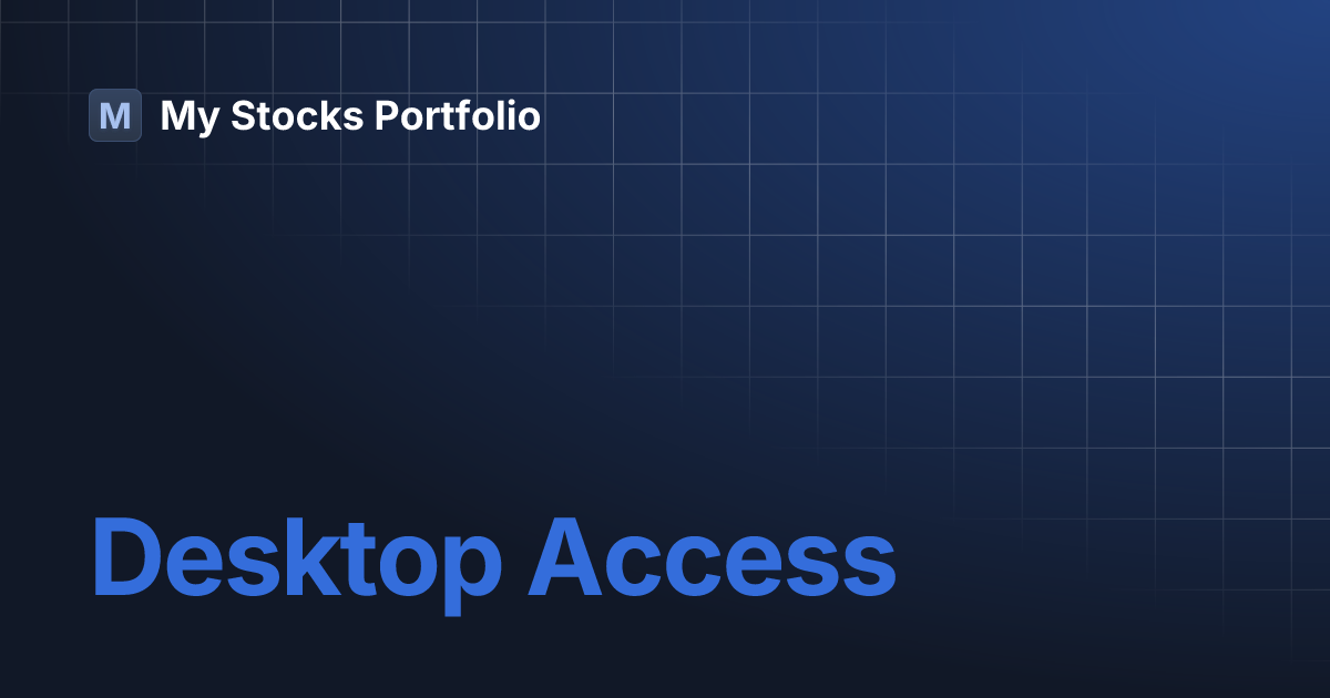 Desktop Access | My Stocks Portfolio