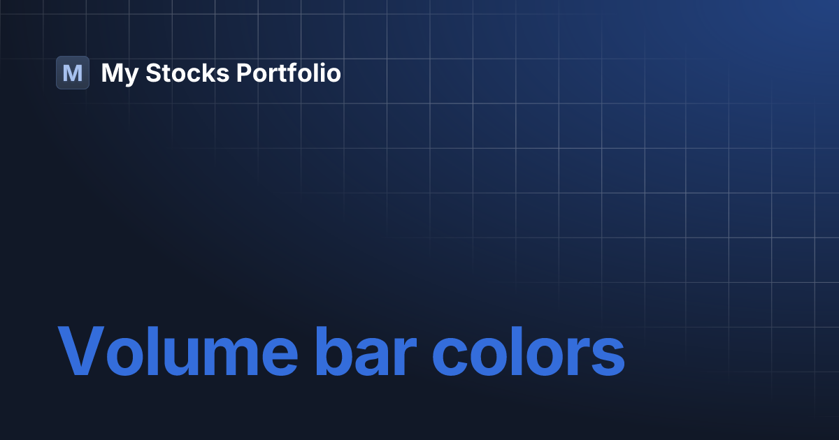 Volume bar colors | My Stocks Portfolio