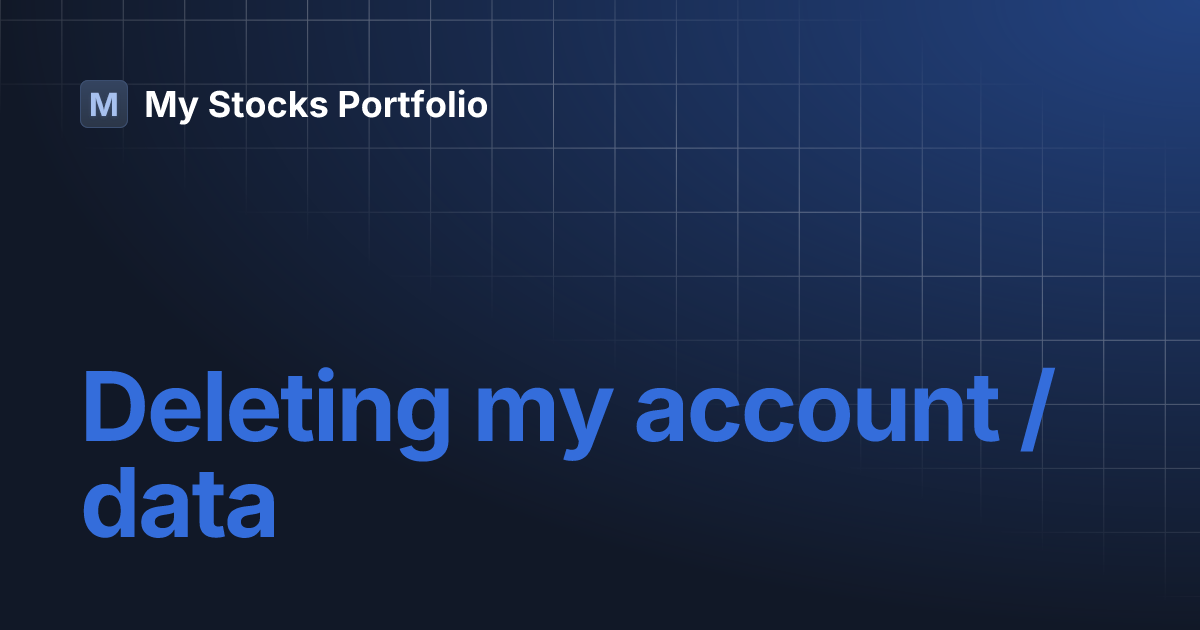 Deleting my account / data | My Stocks Portfolio